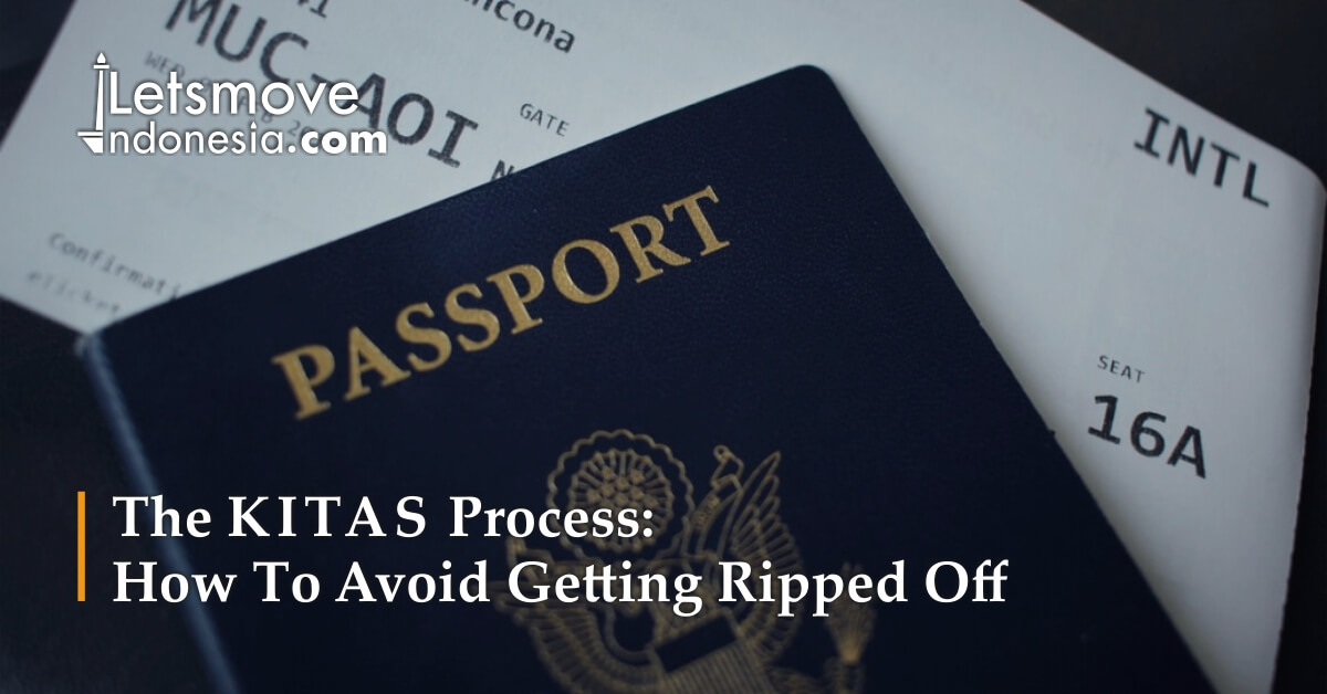 The Working KITAS Process: How to Avoid Getting Ripped Off - Lets Move ...