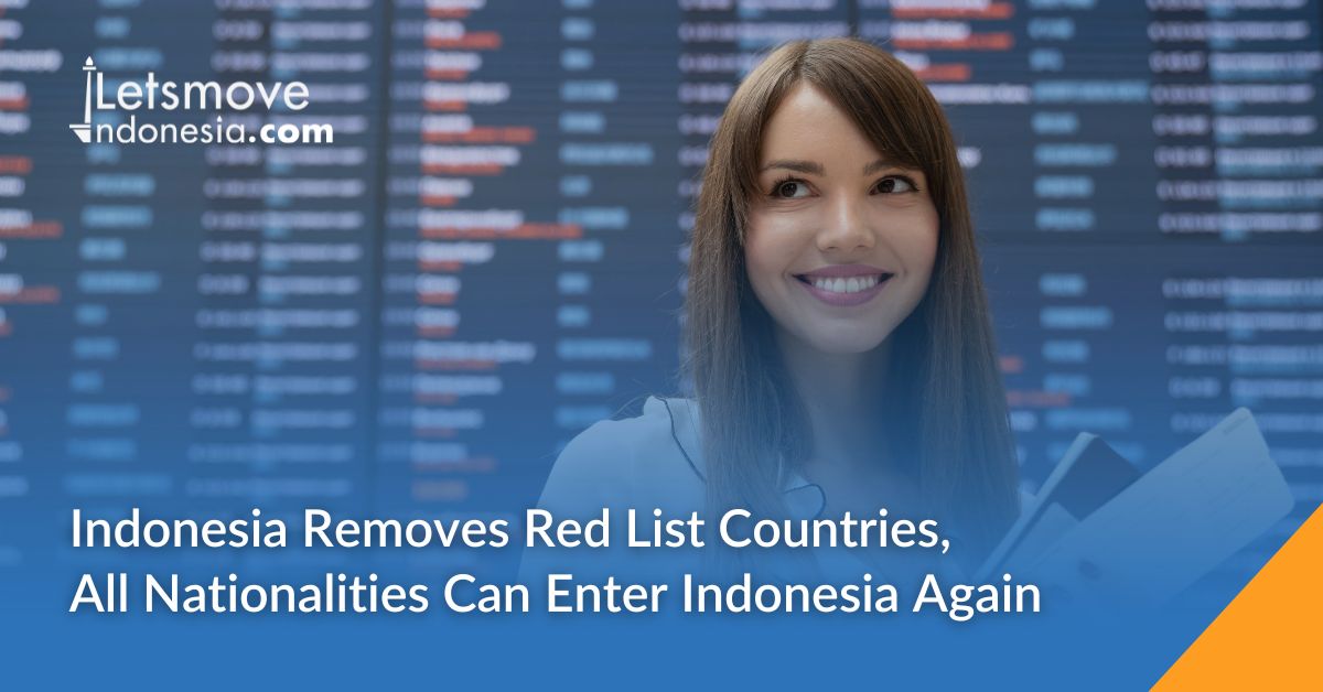 Indonesia Removes Red List Countries, All Nationalities Can Enter ...