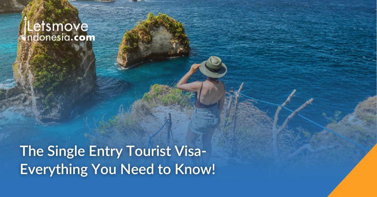 The Single-Entry Tourist Visa – Everything you need to know!