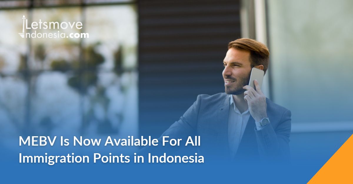 MEBV is Now Available For All Immigration Points in Indonesia - Lets ...