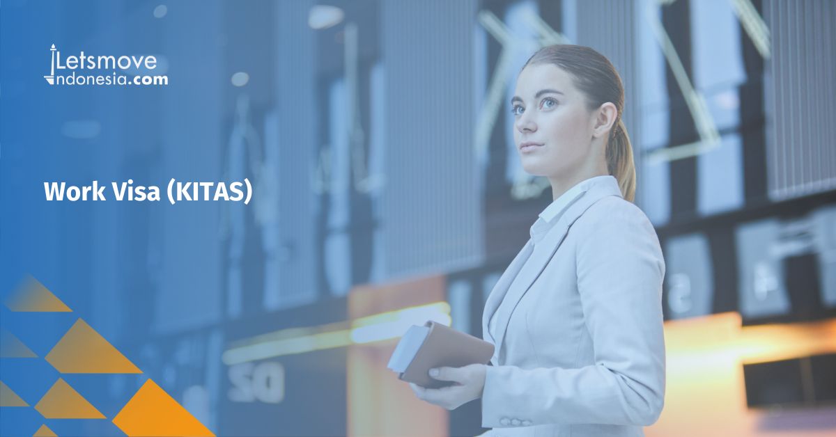 Working Visa (KITAS) - LetsMoveIndonesia