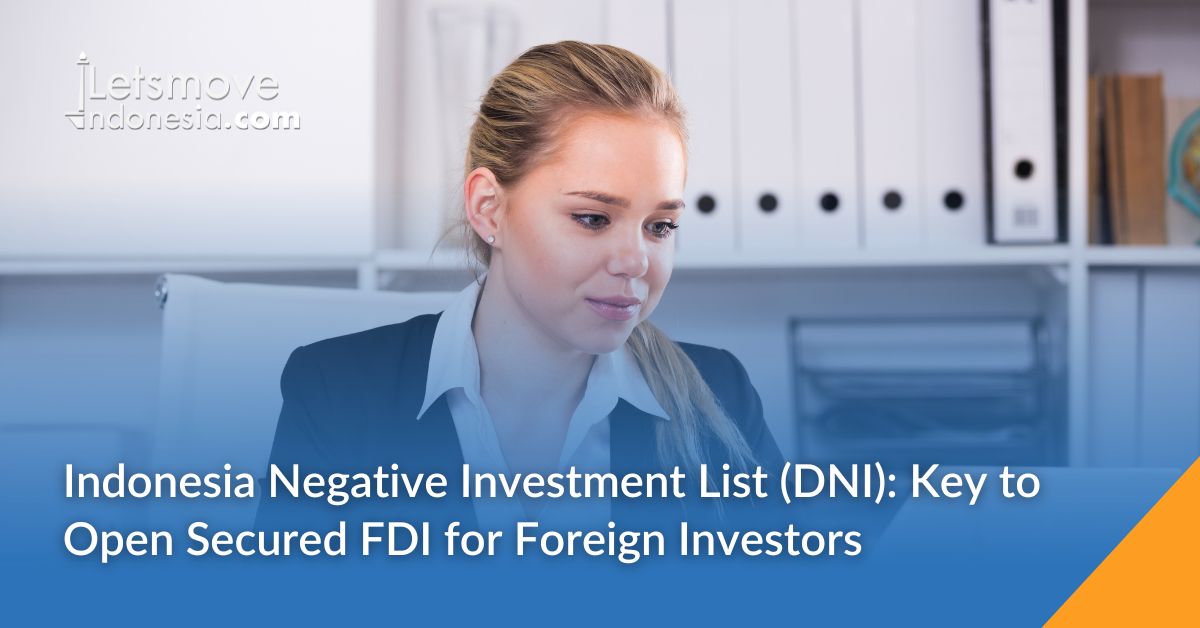 Indonesia Negative Investment List (DNI): Key to Open Secured FDI for ...