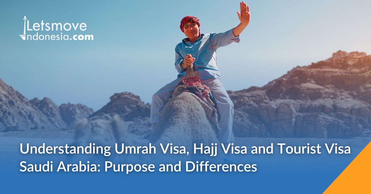 Understanding Umrah Visa, Hajj Visa and Tourist Visa Saudi Arabia: Purpose and Differences ...