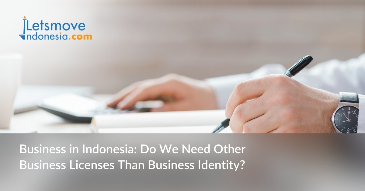 Do We Need Other Types of Business Licenses in Indonesia? - Lets Move ...