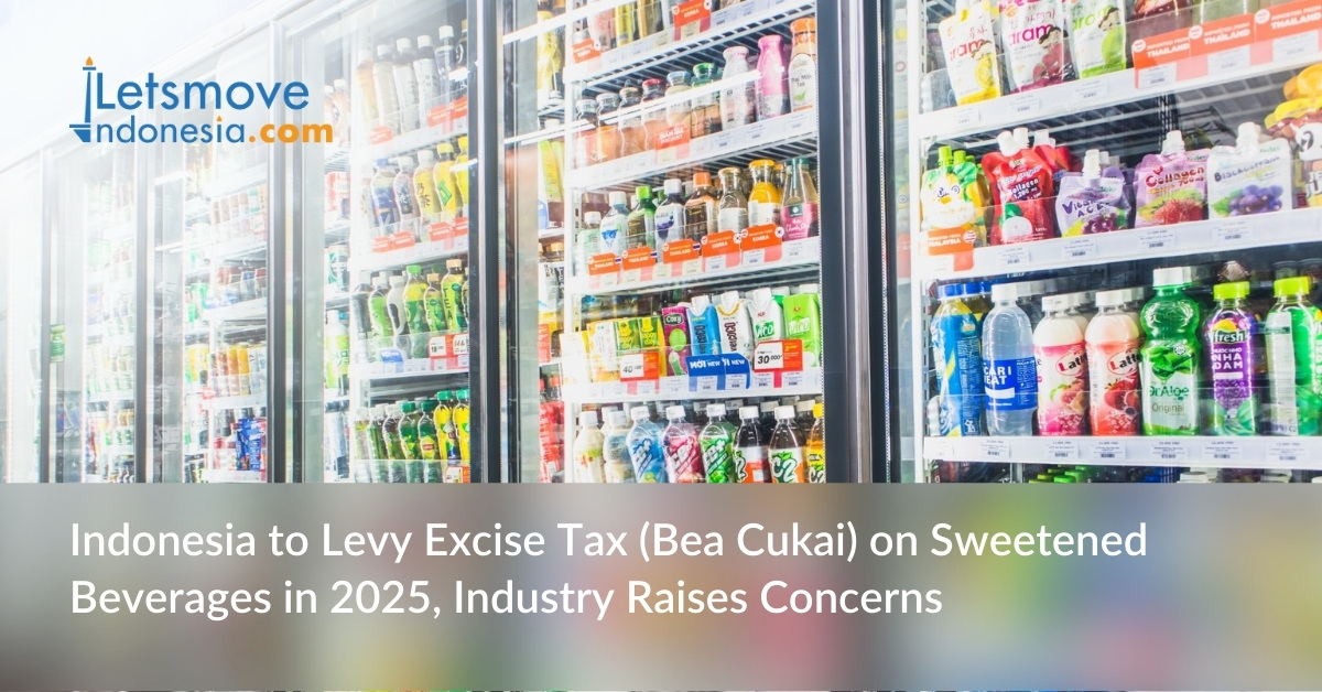 Indonesia to Levy Excise Tax (Bea Cukai) on Sweetened Beverages in 2025 ...