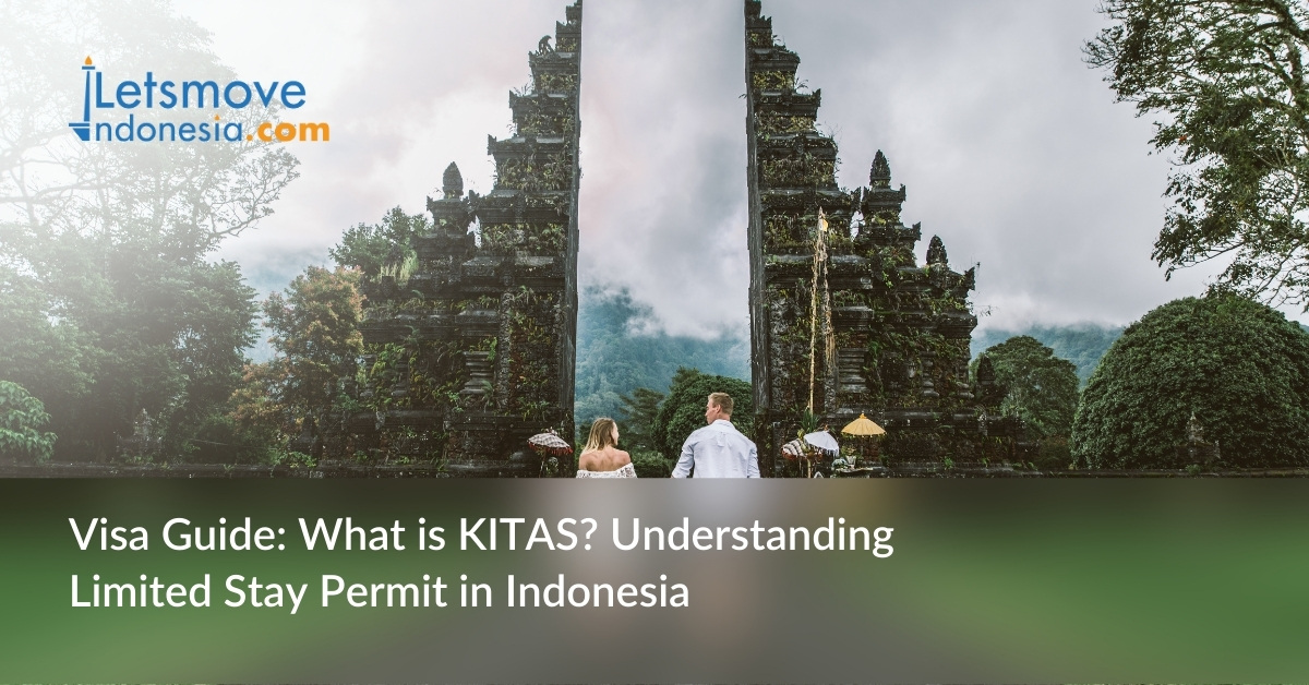 Visa Guide: What is KITAS? Understanding Limited Stay Permit in ...