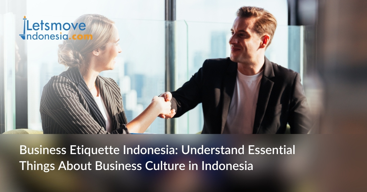 Business Etiquette Indonesia: Understand Essential Things About ...