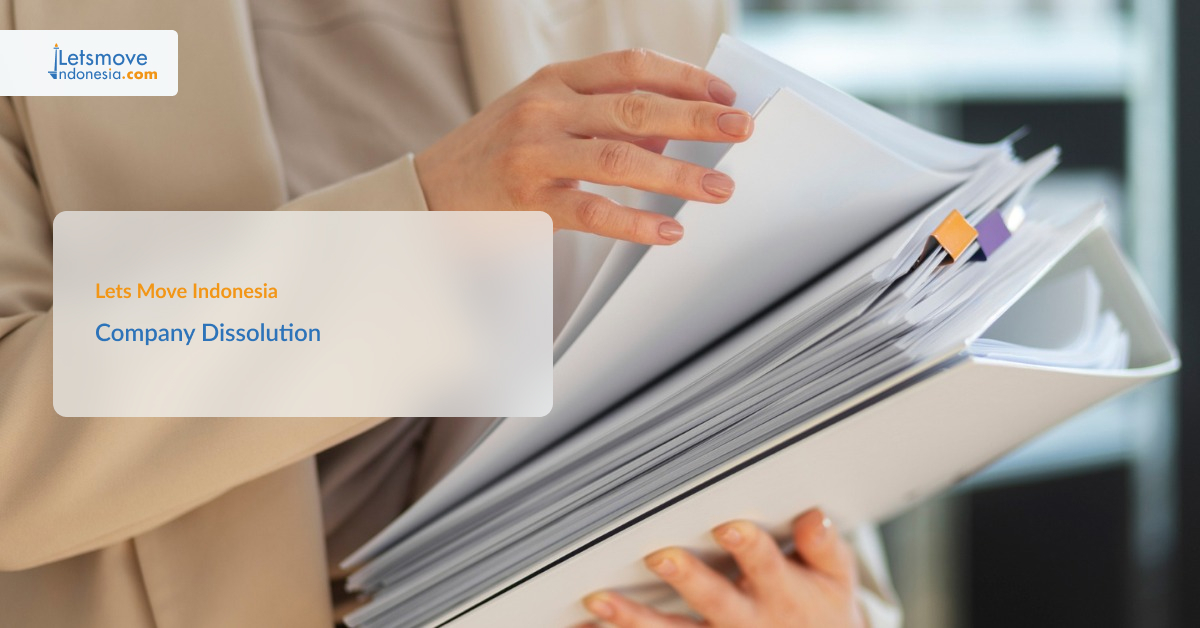 Company Dissolution - Lets Move Indonesia