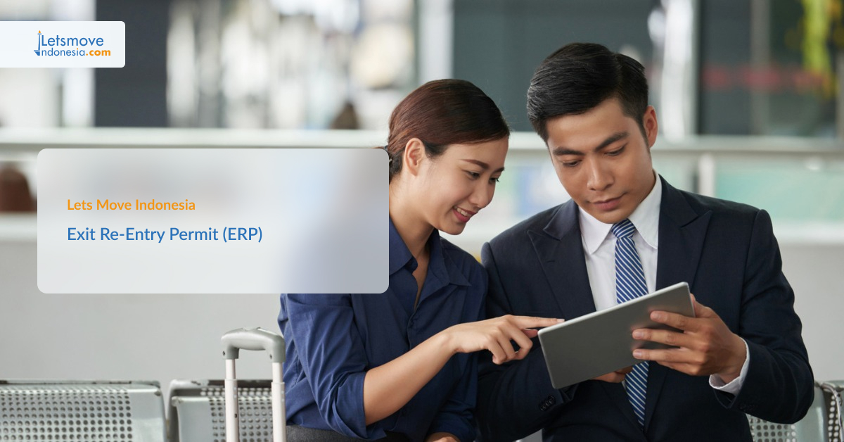 Exit Re-Entry Permit (ERP) - Lets Move Indonesia