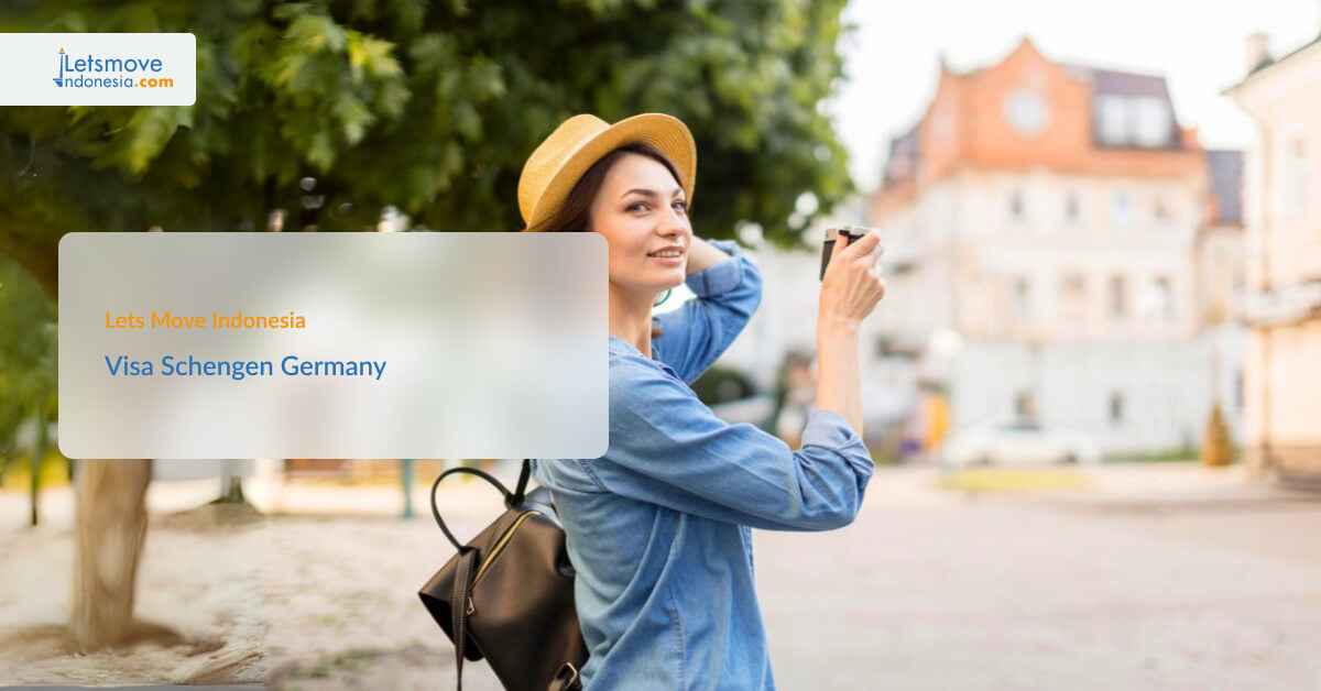 Visa Schengen Germany - Lets Move Indonesia
