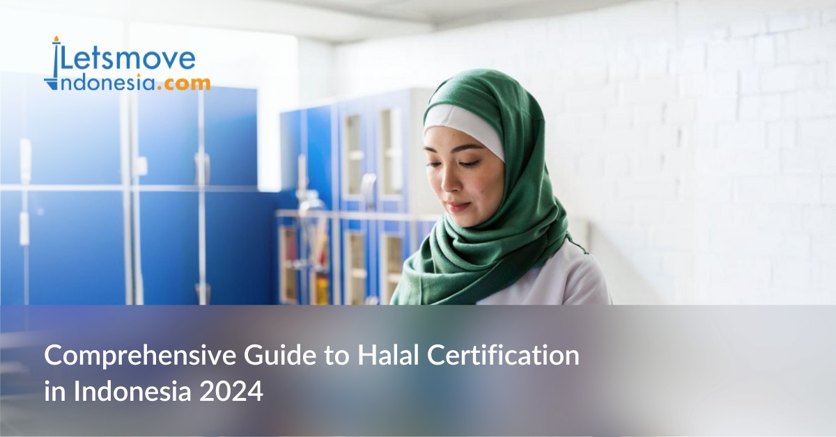 Comprehensive Guide to Halal Certification in Indonesia 2024 - Lets ...