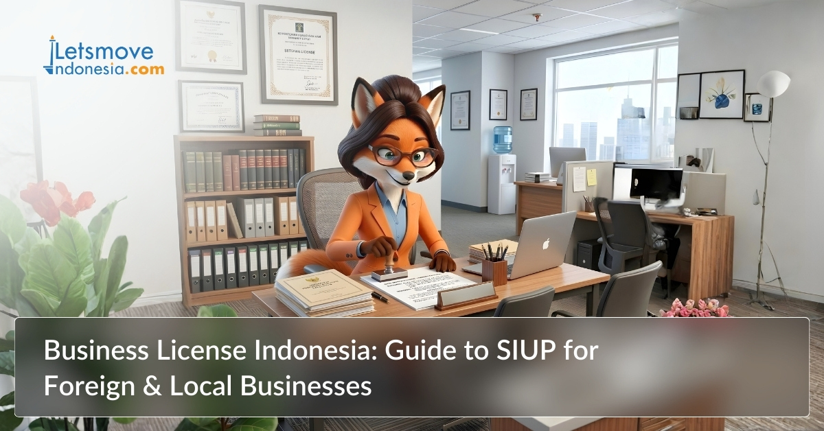 Business License Indonesia: Guide to SIUP for Foreign & Local ...