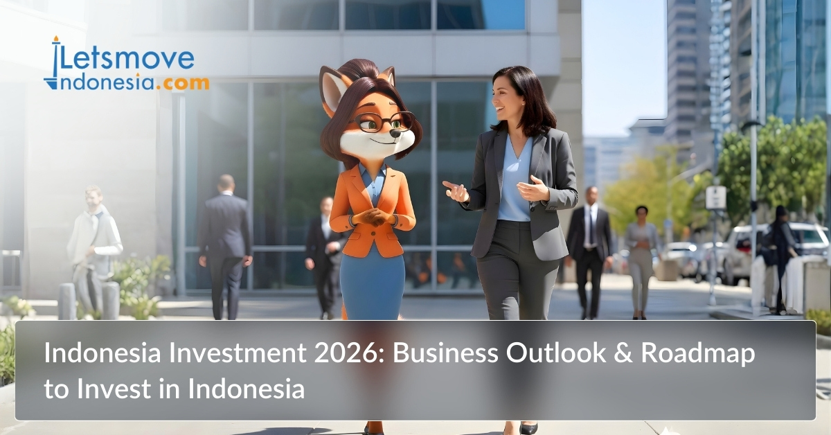 Indonesia Investment 2026: Business Outlook & Roadmap to Invest in ...